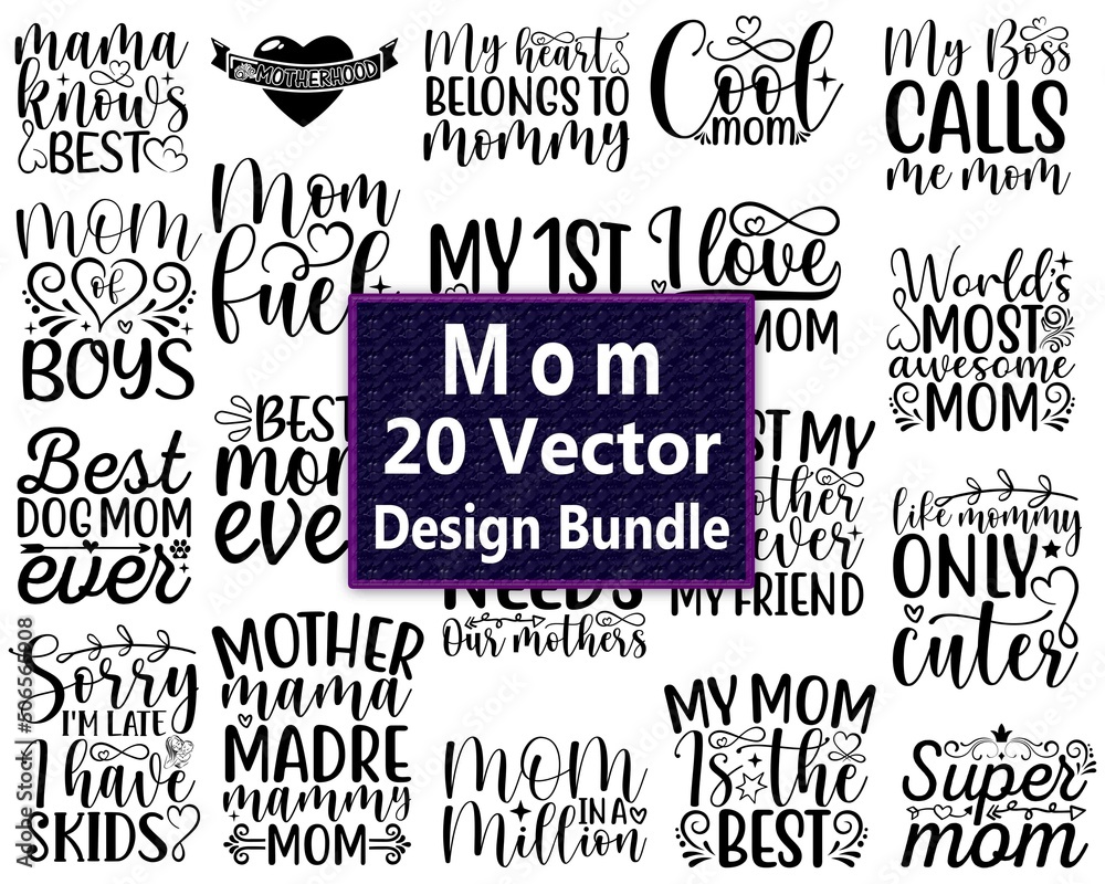 Mom 20 Vector Design Bundle SVG, Best Mom Svg, Mom Svg, Mother's Day ...