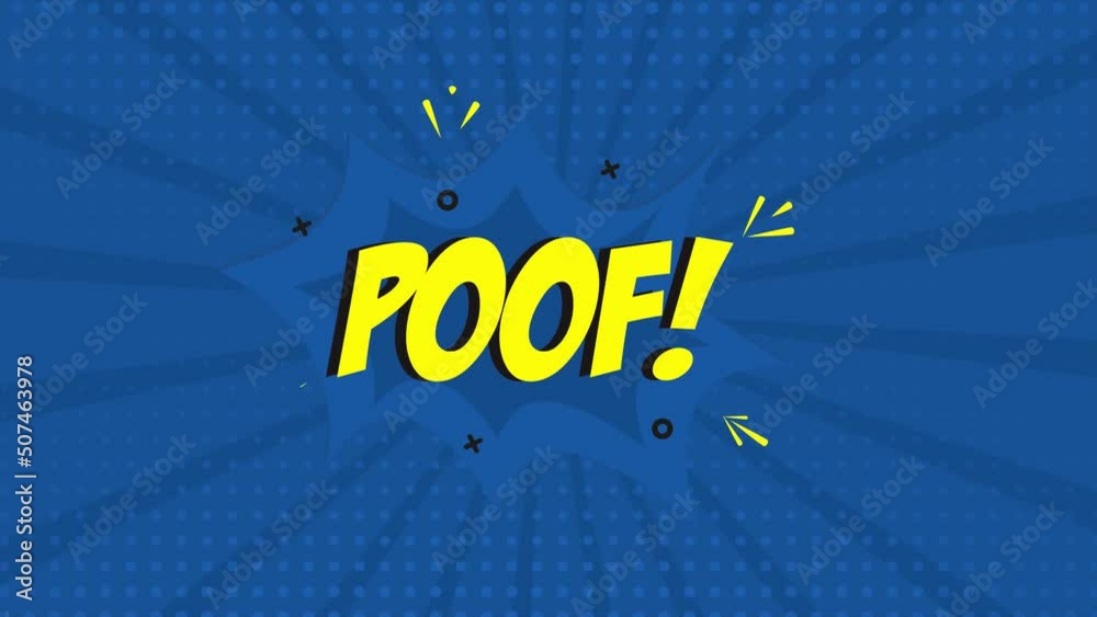 A comic strip cartoon animation, with the word Poof appearing. Blue and ...