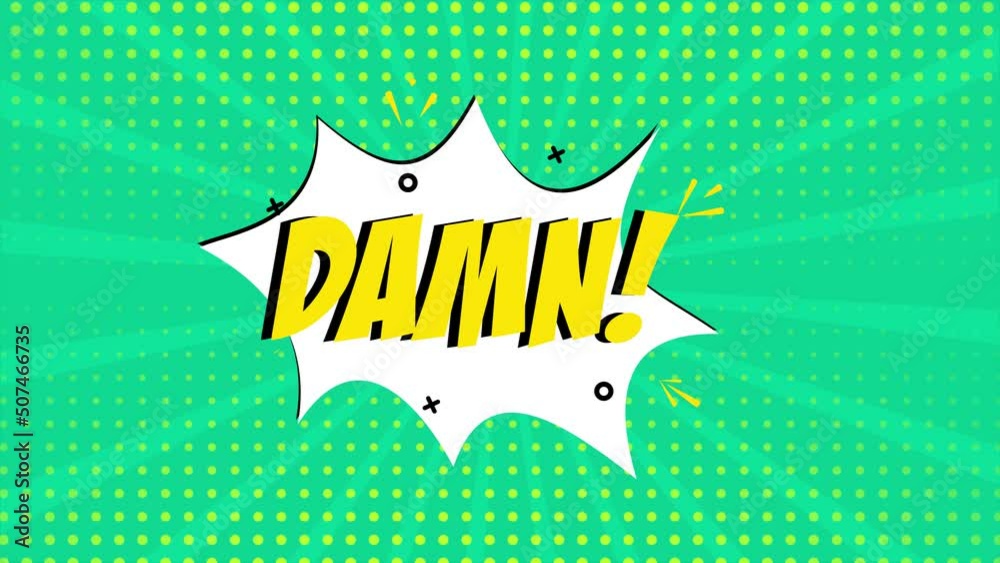 A comic strip cartoon animation, with the word Damn appearing. Green ...