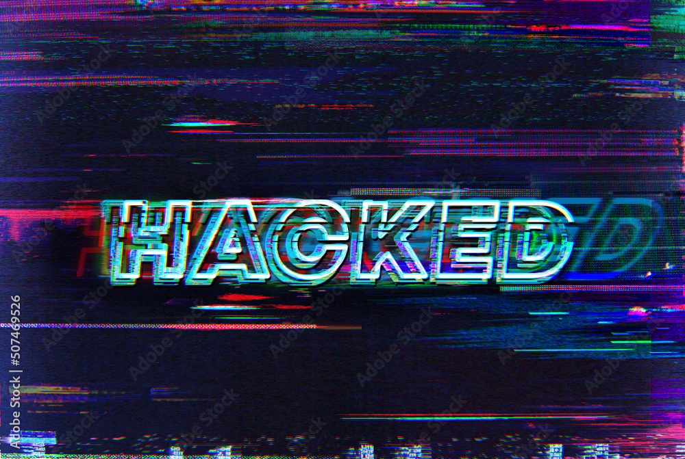 HACKED. Glitch art corrupted graphics typography illustration in retro ...