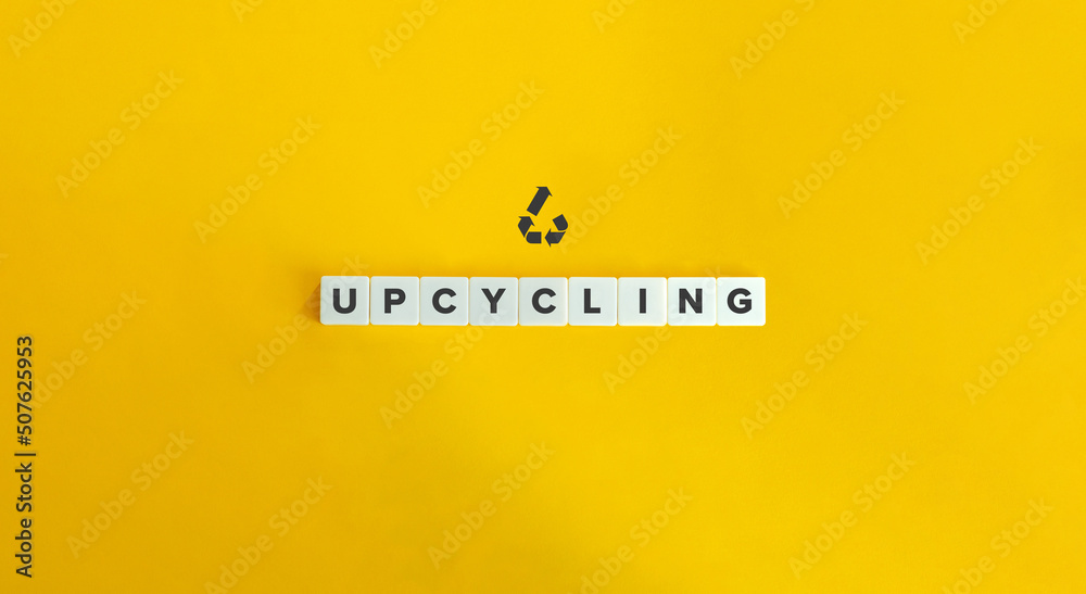 Upcycling (Creative Reuse) Symbol and Word. Stock Photo | Adobe Stock