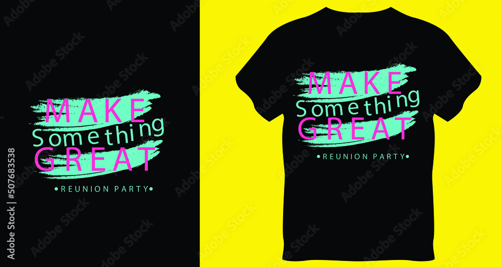 t shirt design with words, family reunion Stock Vector | Adobe Stock