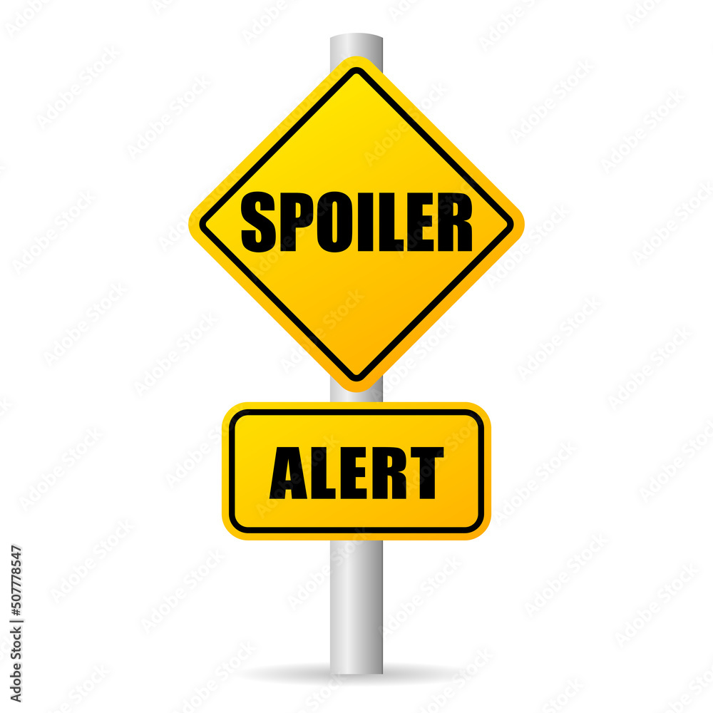 Spoiler ahead, alert warning sign Stock Vector | Adobe Stock