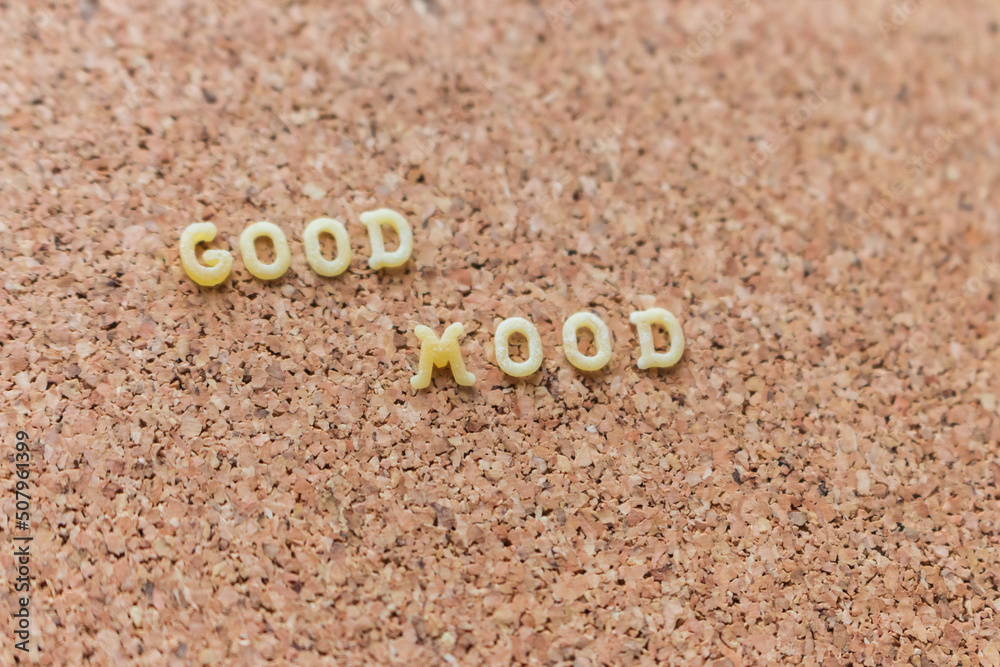 Good mood text on cork background. Mood board background. Positive ...