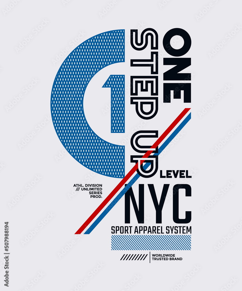 NYC, One step up level, vector illustration motivational quotes ...