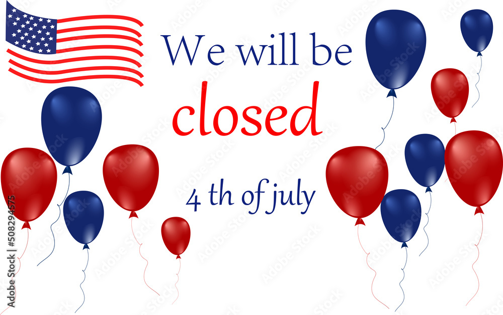 Independence day, we will be closed for the 4th of july card or ...