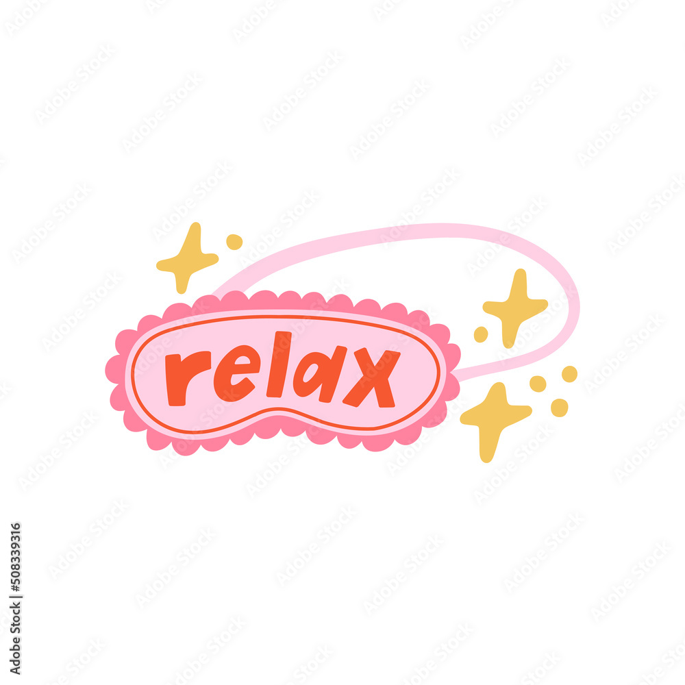 Relax hand drawn lettering with cute illustration of sleeping mask ...