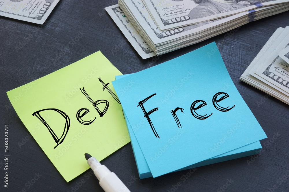 Debt free is shown using the text Stock Photo | Adobe Stock