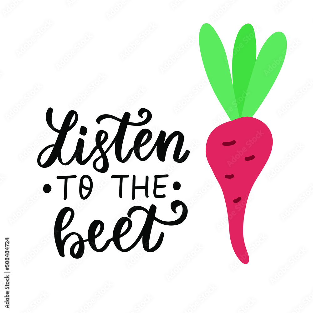 Listen to the beet. Funny food puns phrase about beet. Hand drawn ...