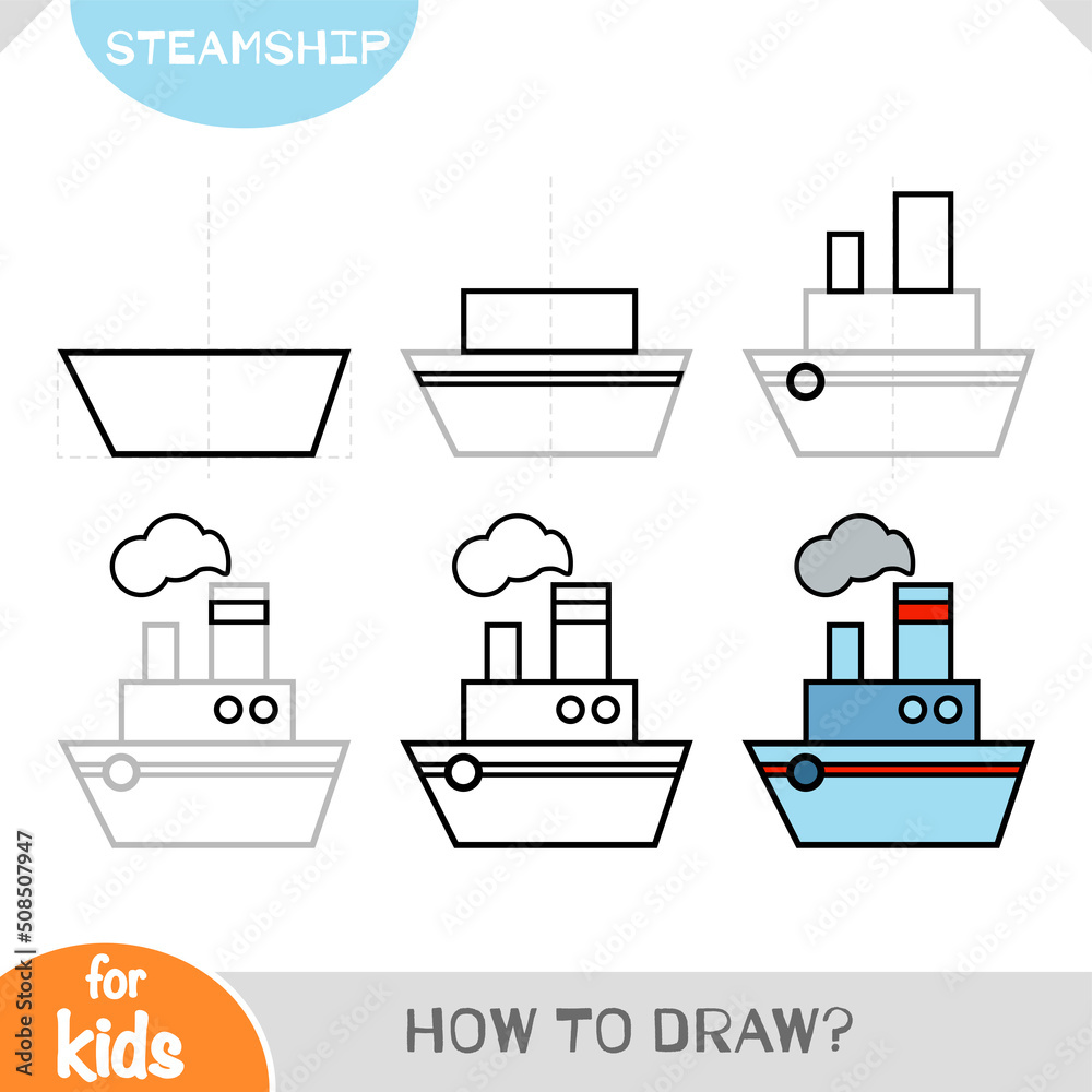 How to draw Steamship for children. Step by step drawing tutorial Stock ... How to draw Steamship for children. Step by step drawing tutorial Stock ...