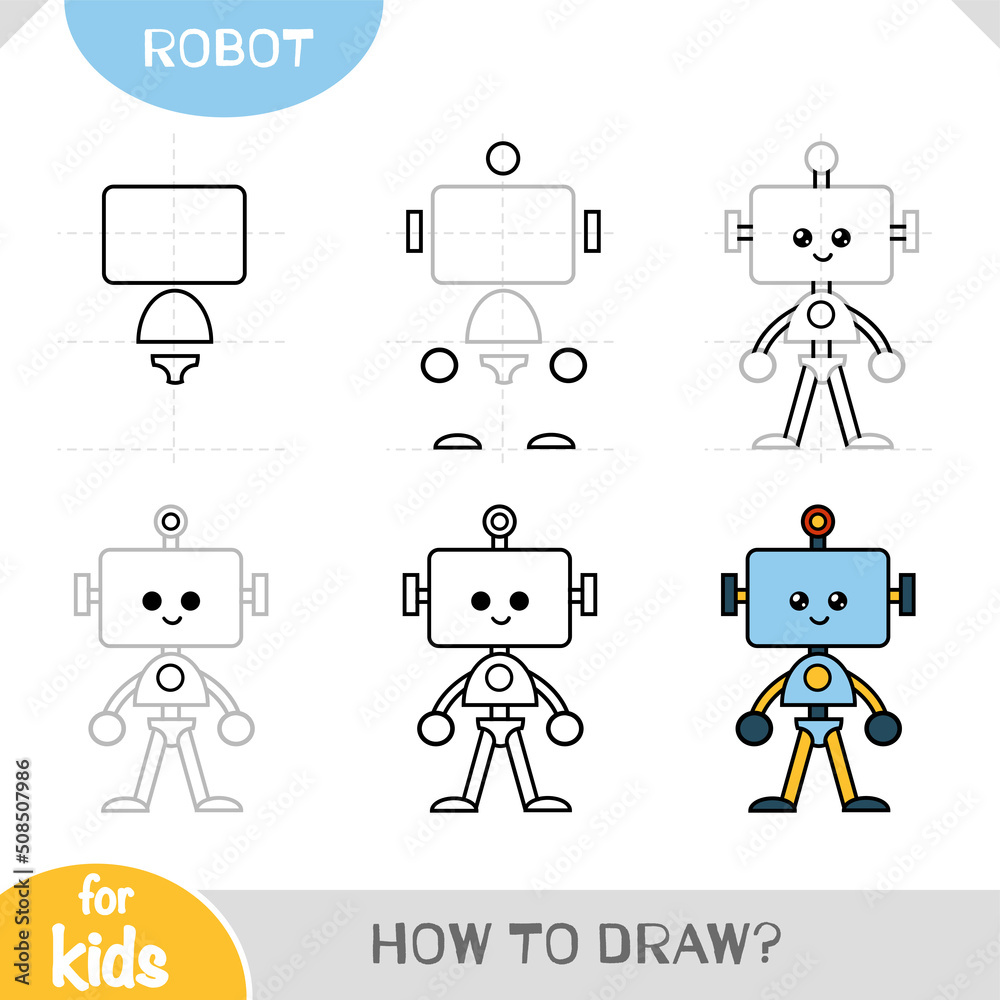 Poster How to draw Robot for children. Step by step drawing tutorial ...