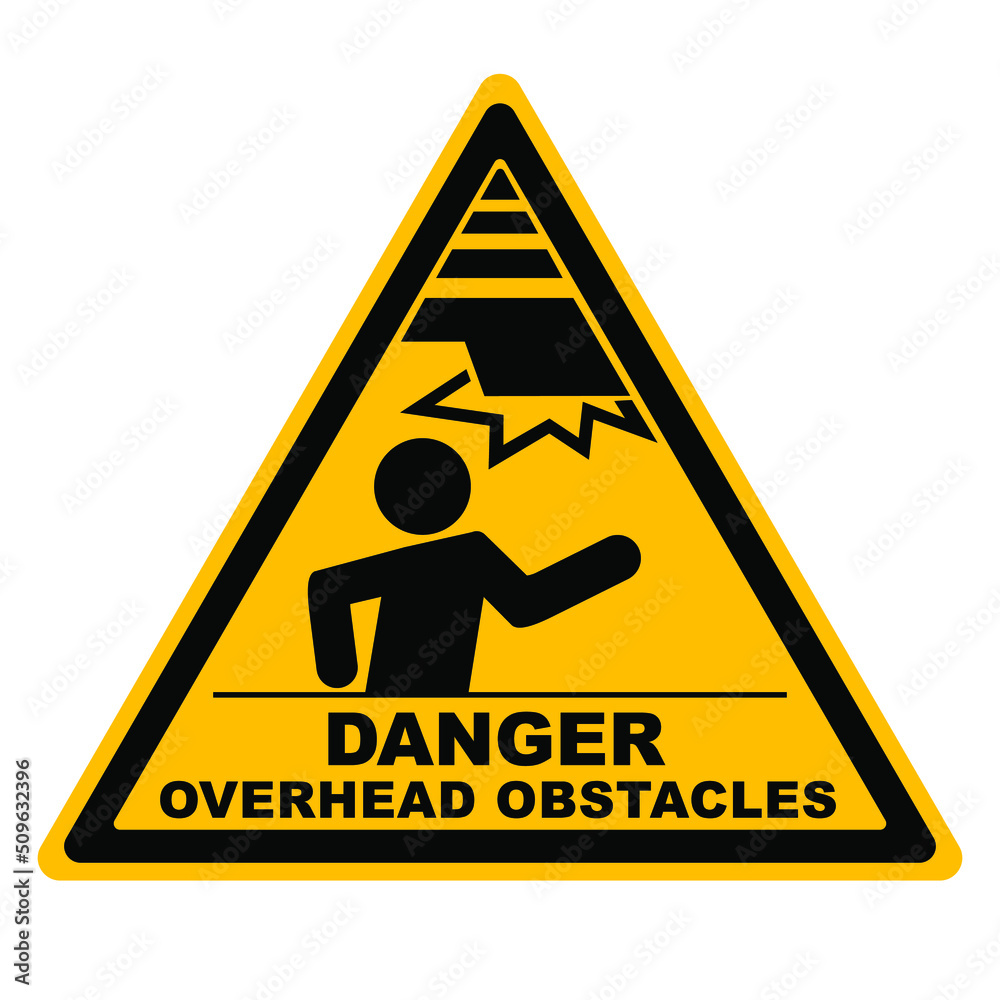 Overhead Obstacle warning sign vector illustration. Safety signs and ...