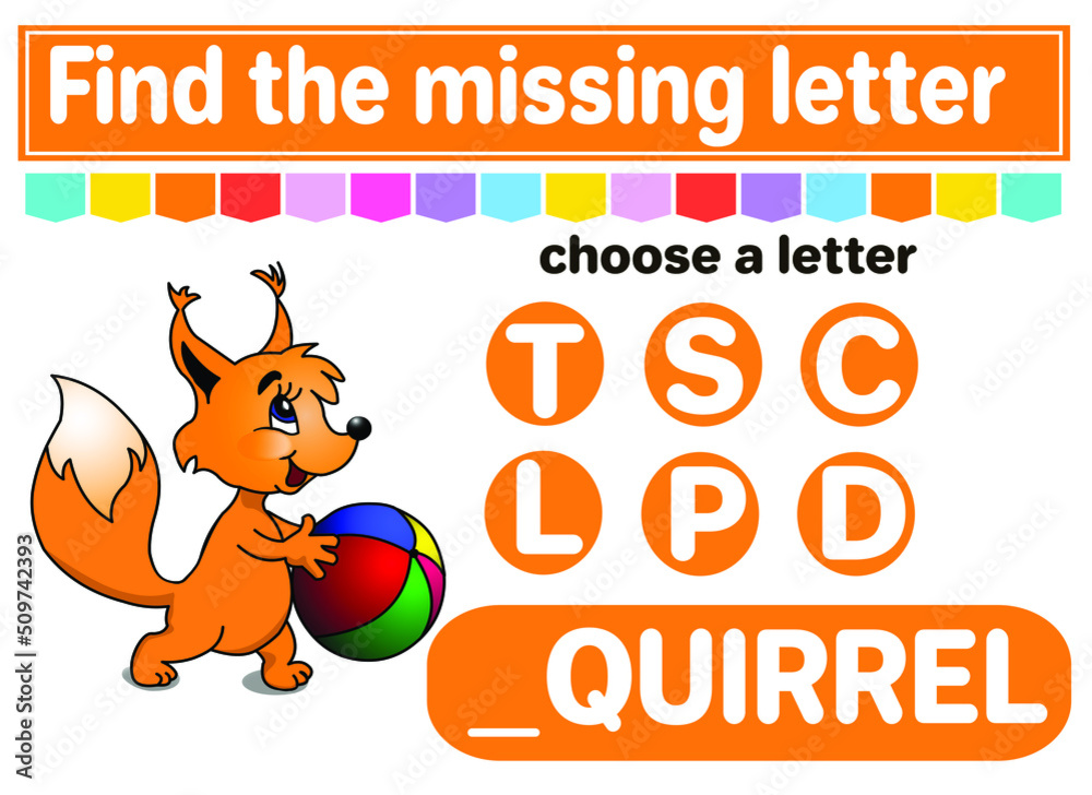 Logic puzzle game. Learning words for kids. Find the missing letter ...