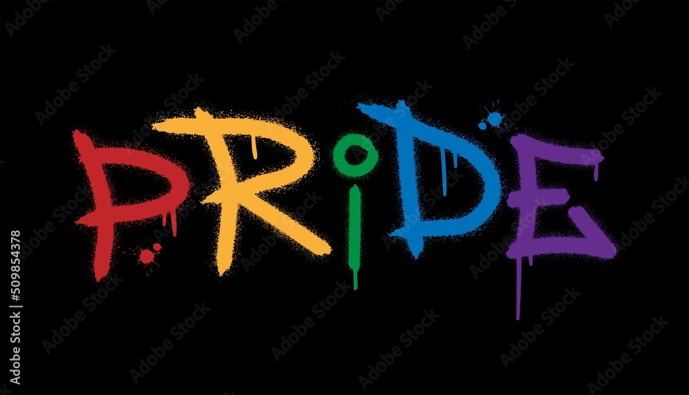Pride word. LGBTQ Pride Month. Urban street graffiti style with splash ...