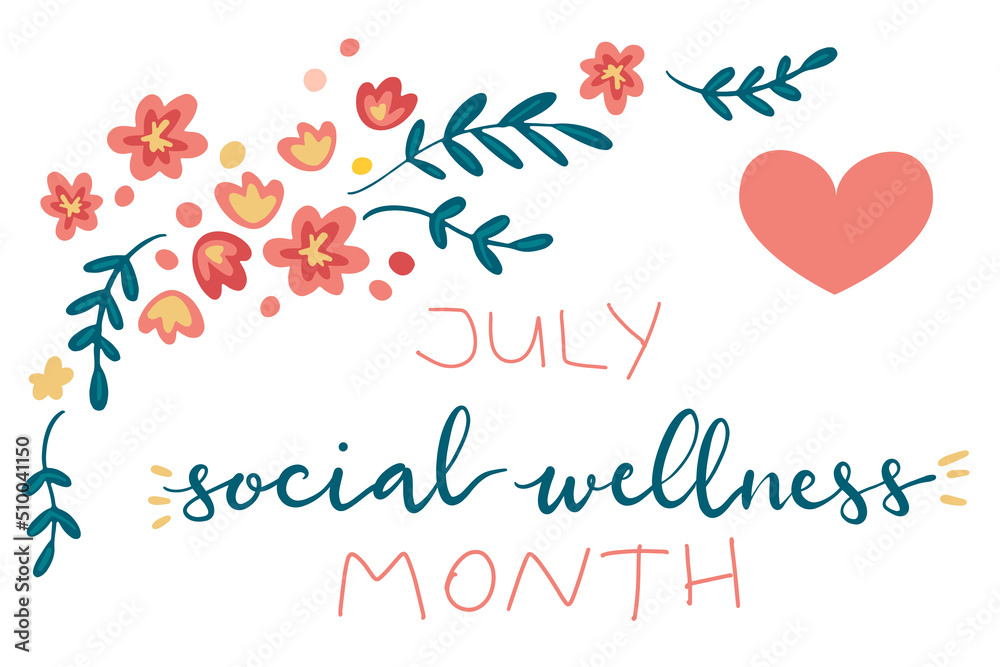 July Social Wellness Month hand lettering concept illustration design ...