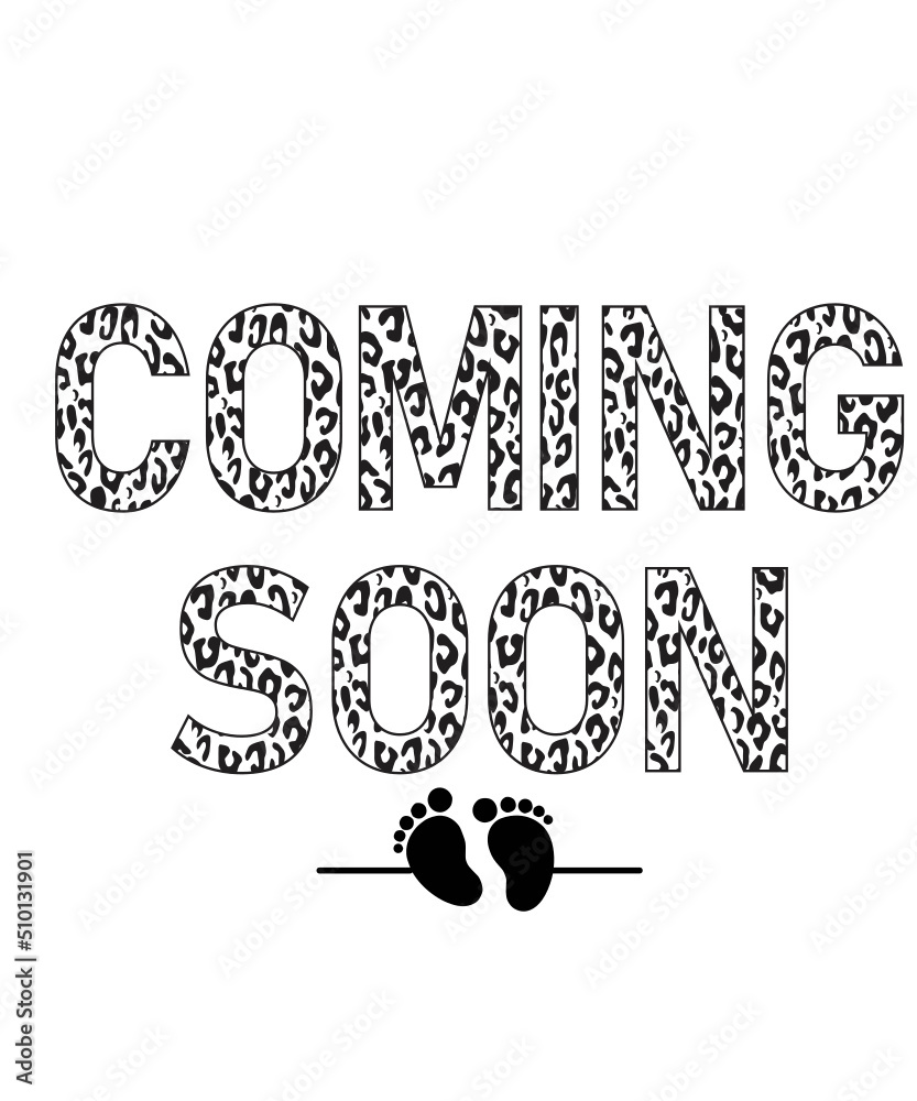 coming soon svg, half leopard coming soon svg png, pregnancy coming ...