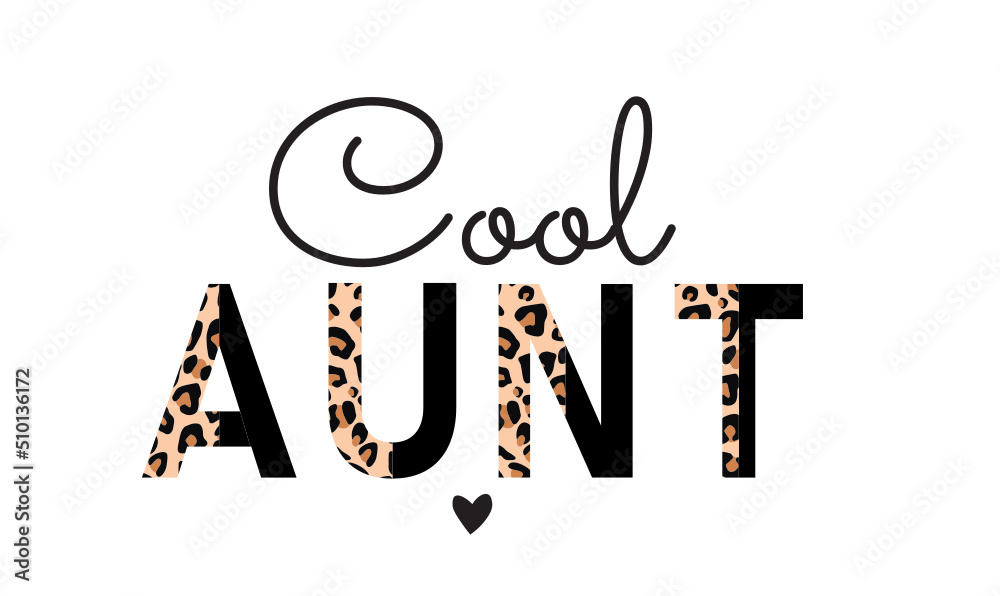 aunt svg, cool aunt svg, half leopard cheetah print cool aunt svg png, auntie svg, best aunt svg ...