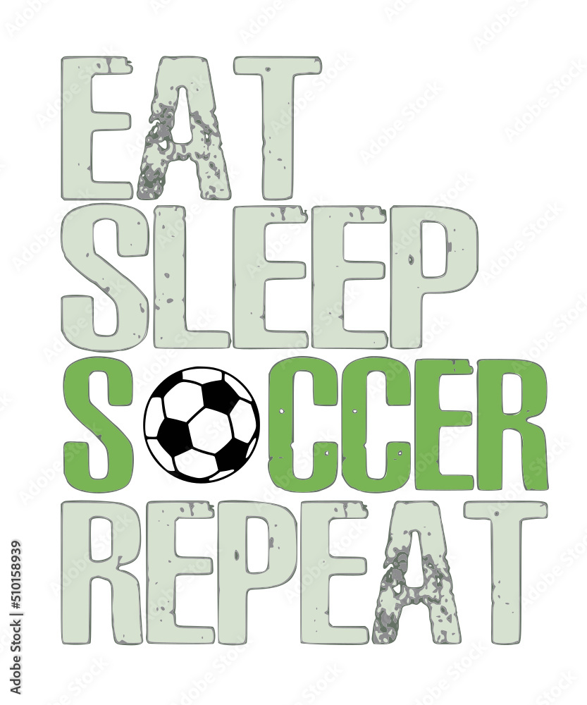 Eat Sleep Soccer Repeat Svg Soccer Svg American Fan Soccer Svg