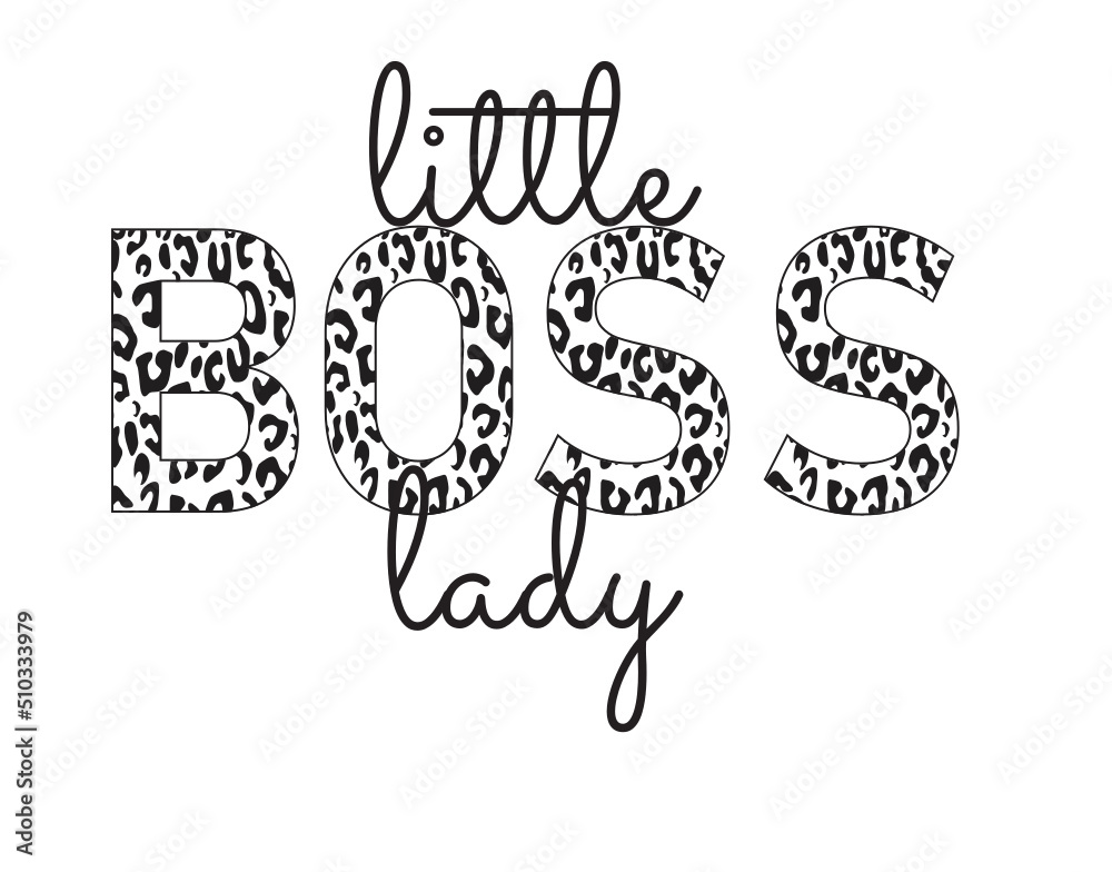 Little Boss Lady svg, girl svg, half leopard cheetah print little boss ...
