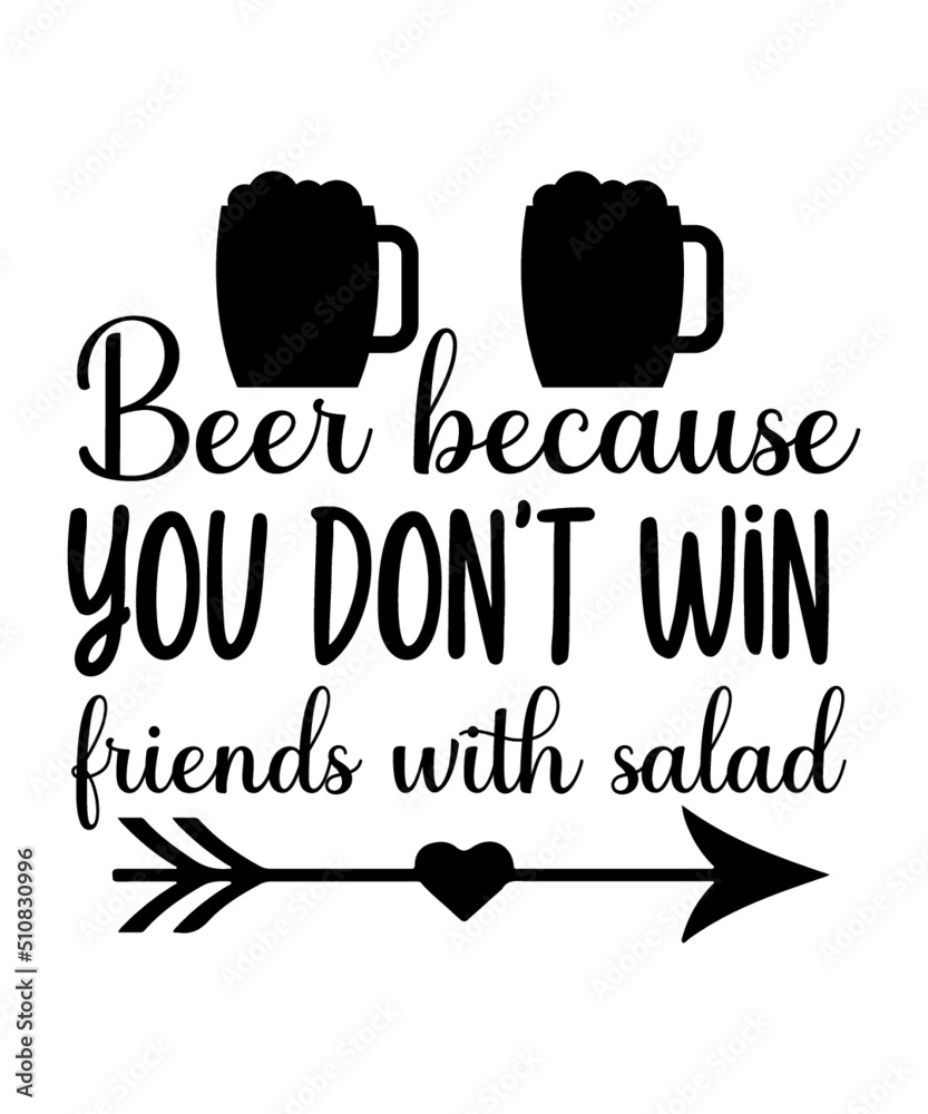 Beer Svg Bundle Alcohol Svg Beer Signs Drinking Beer Svg Bundle Beer Quotes Svg Beer Lover