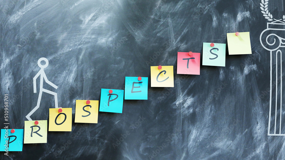 Prospects make steps to success, wealth and prosperity in personal and ...