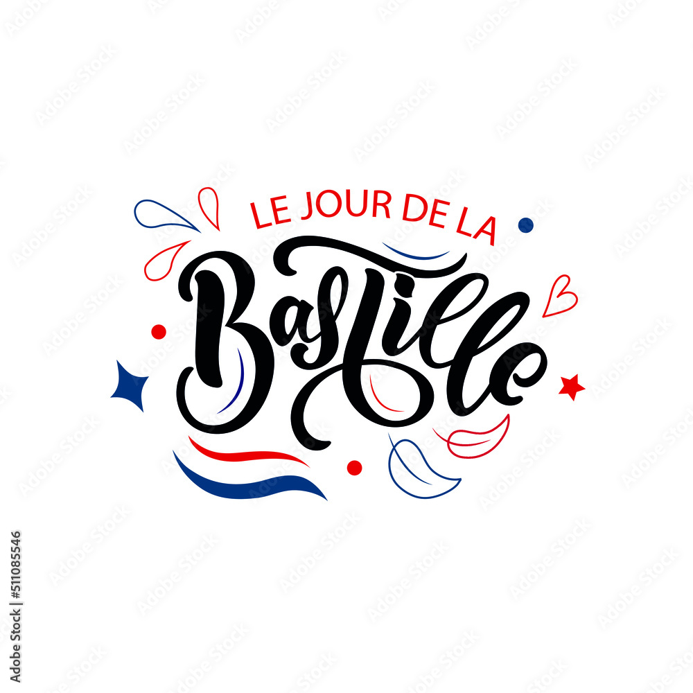 Le Jour de la Bastille handwritten phrase (Bastille Day in french ...
