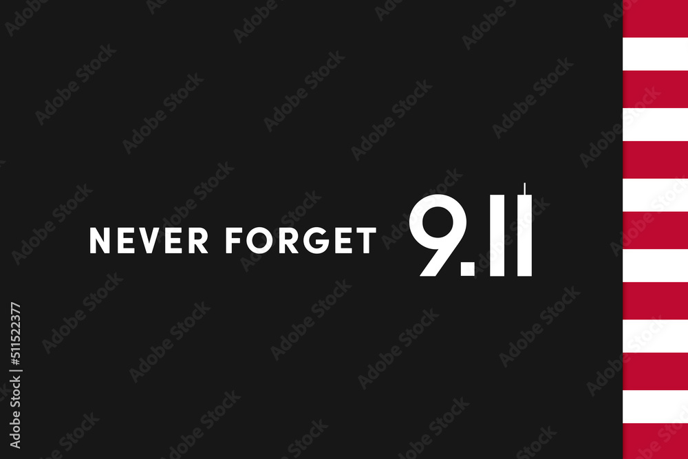 Patriot day, September 11, Remembering 9 11 . Illustration of the Twin towers representing the ...