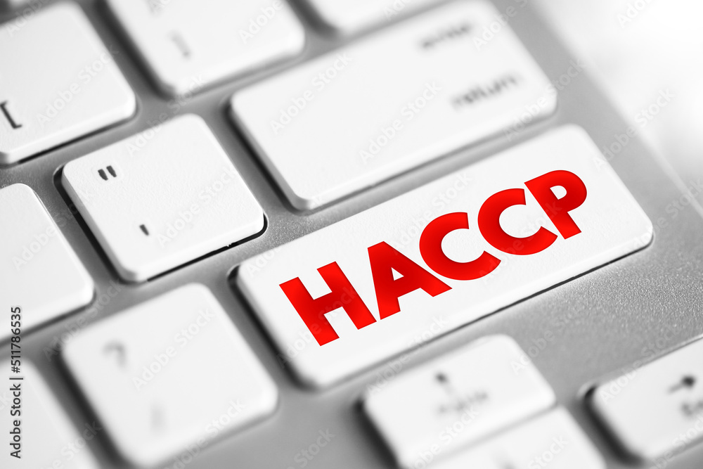 HACCP Hazard analysis and critical control points - systematic ...