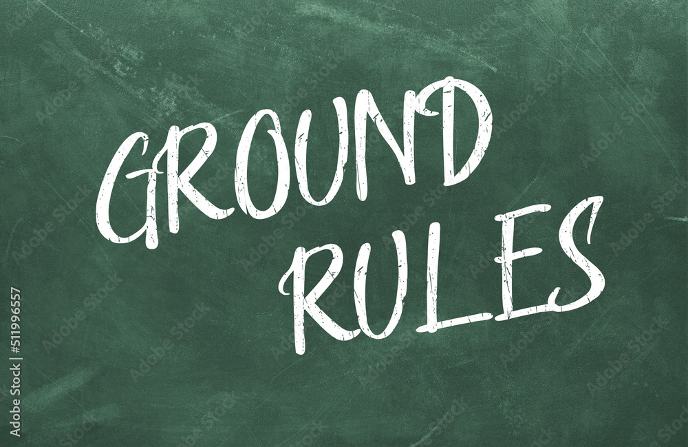 Text GROUND RULES written on green chalkboard Stock Photo | Adobe Stock