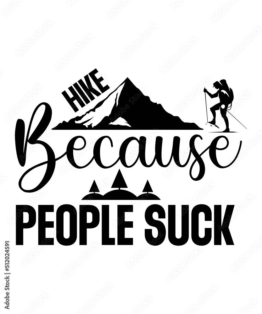 Hiking Svg Bundle Hiking Png Hiking Clip Art Hiking Shirt Svg Cut