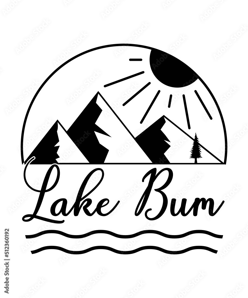 Lake Life Svg Funny Lake Svgs Lake Life Wall Art Life Is Better At