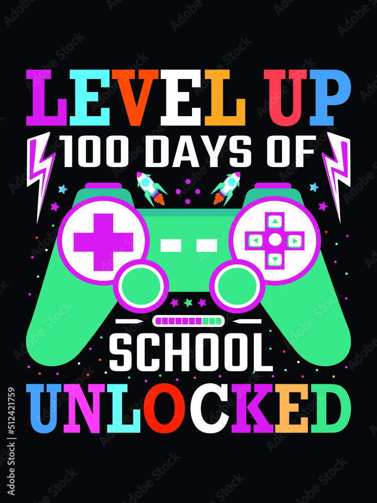 Level up 100 days of school unlocked - Gaming vector t shirt design ...