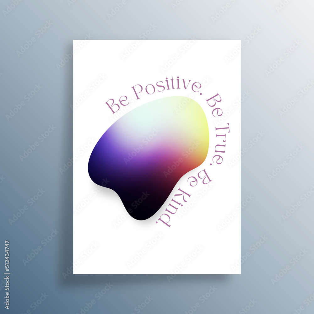 Be Positive, Be True, Be Kind quote with Abstract Gradient shape design ...