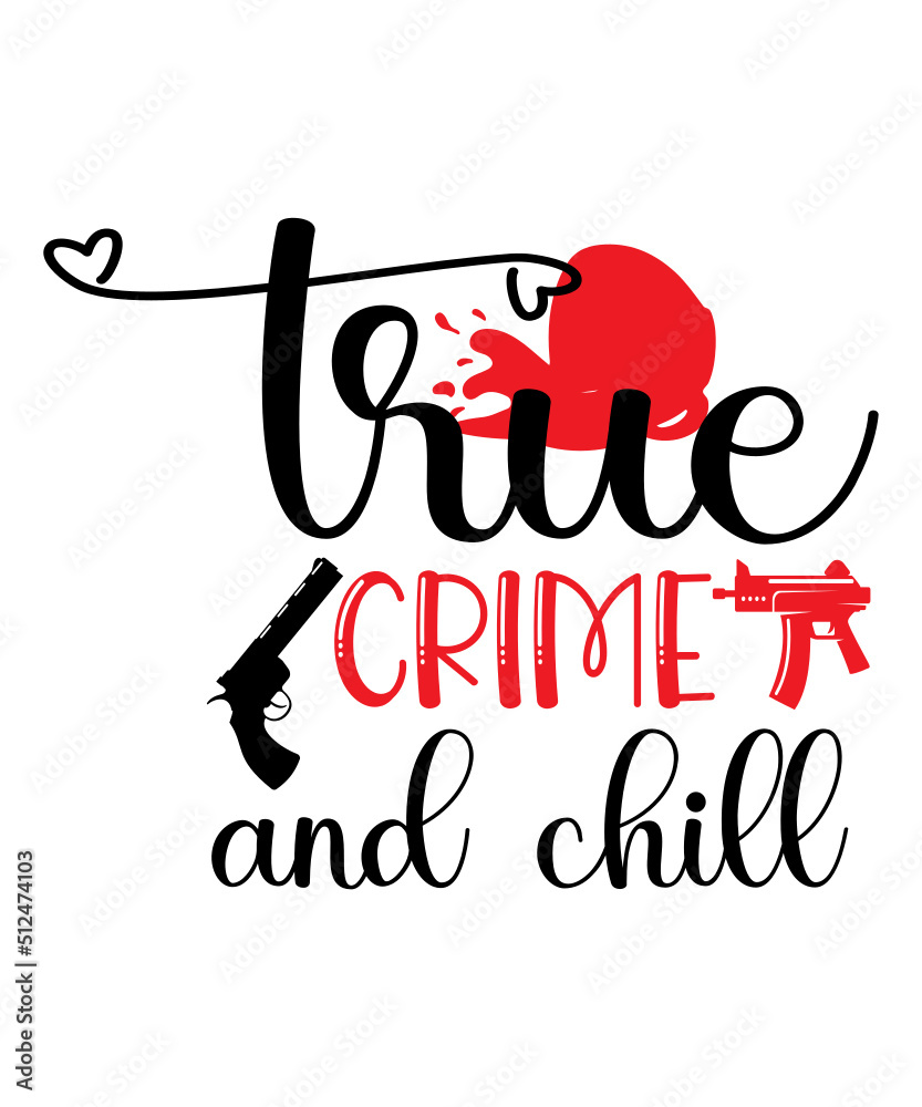 Vetor de True Crime SVG bundle, True crime junkie svg, Crime Show SVG ...
