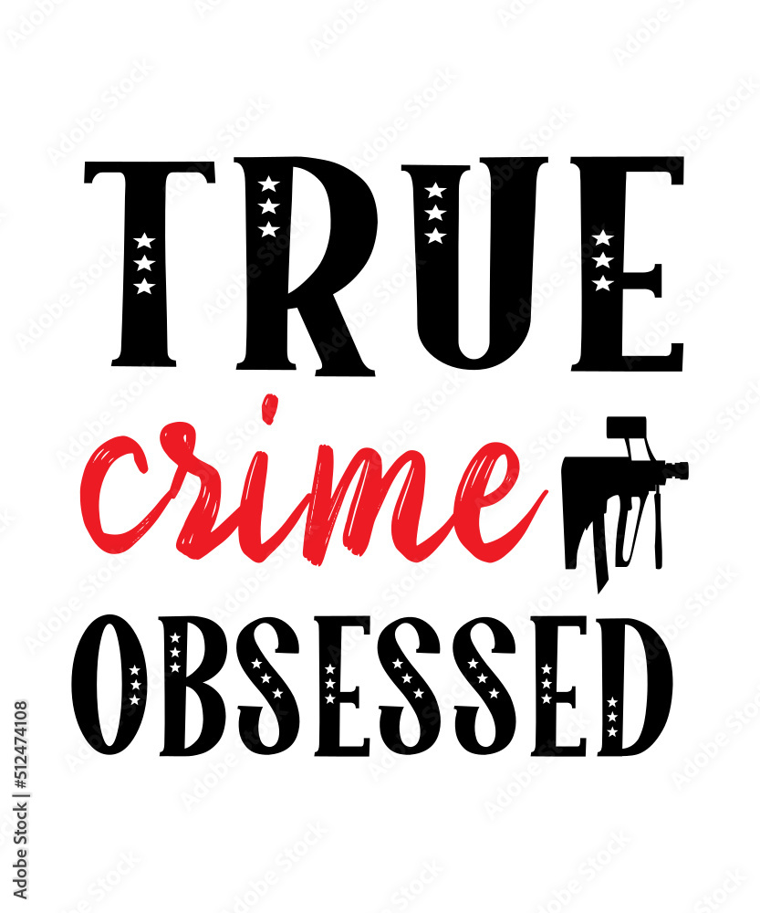 True Crime SVG bundle, True crime junkie svg, Crime Show SVG bundle ...
