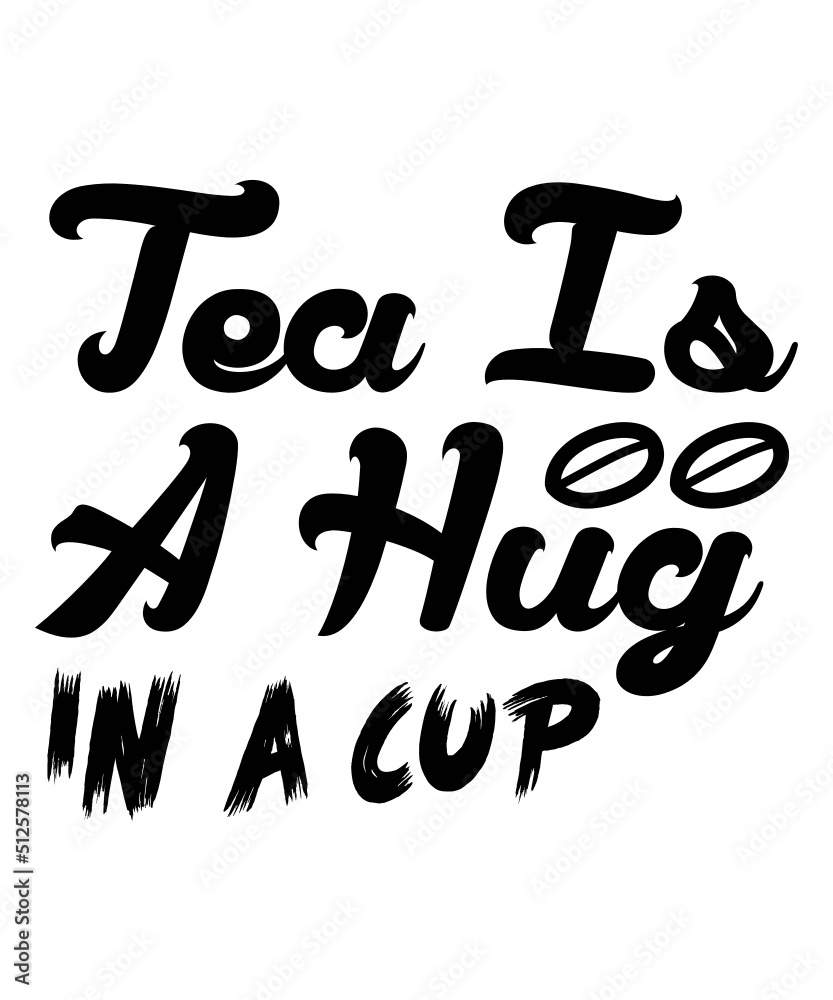 Tea Svg Bundle Funny Tea Quotes Svg Tea Quotes Svg Quotes Svg Sayings Svg Pun Svg But