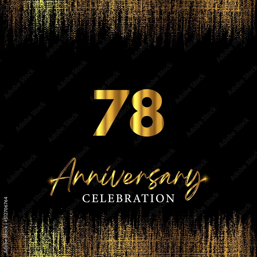 78 years anniversary celebration with gold texture borders and gold ...