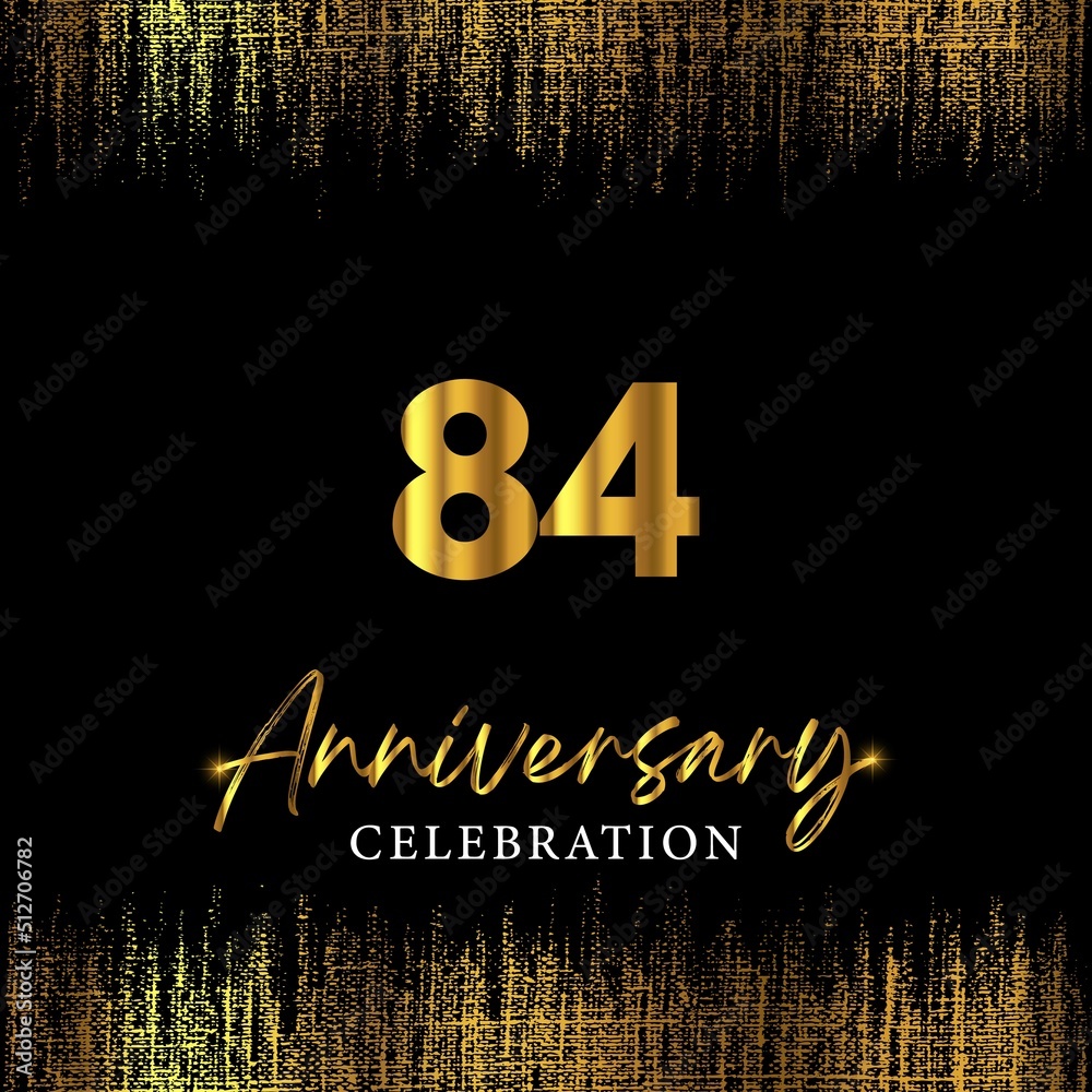 84 years anniversary celebration with gold texture borders and gold ...