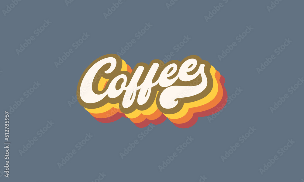 Coffee word vintage retro typography for logo, t shirt, poster, banner ...