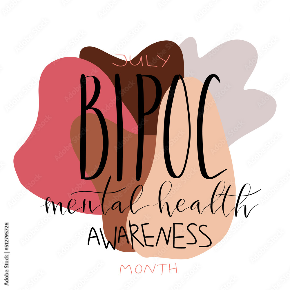 Bipoc mental health awareness month July poster with handwritten brush ...