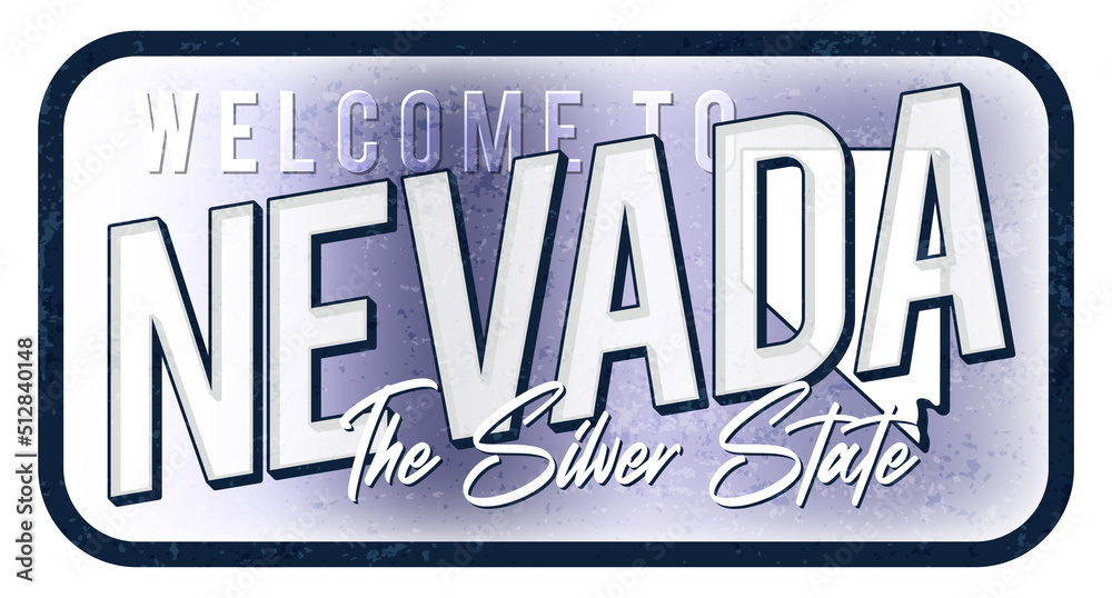 Welcome to Nevada vintage rusty metal sign vector illustration. Vector ...