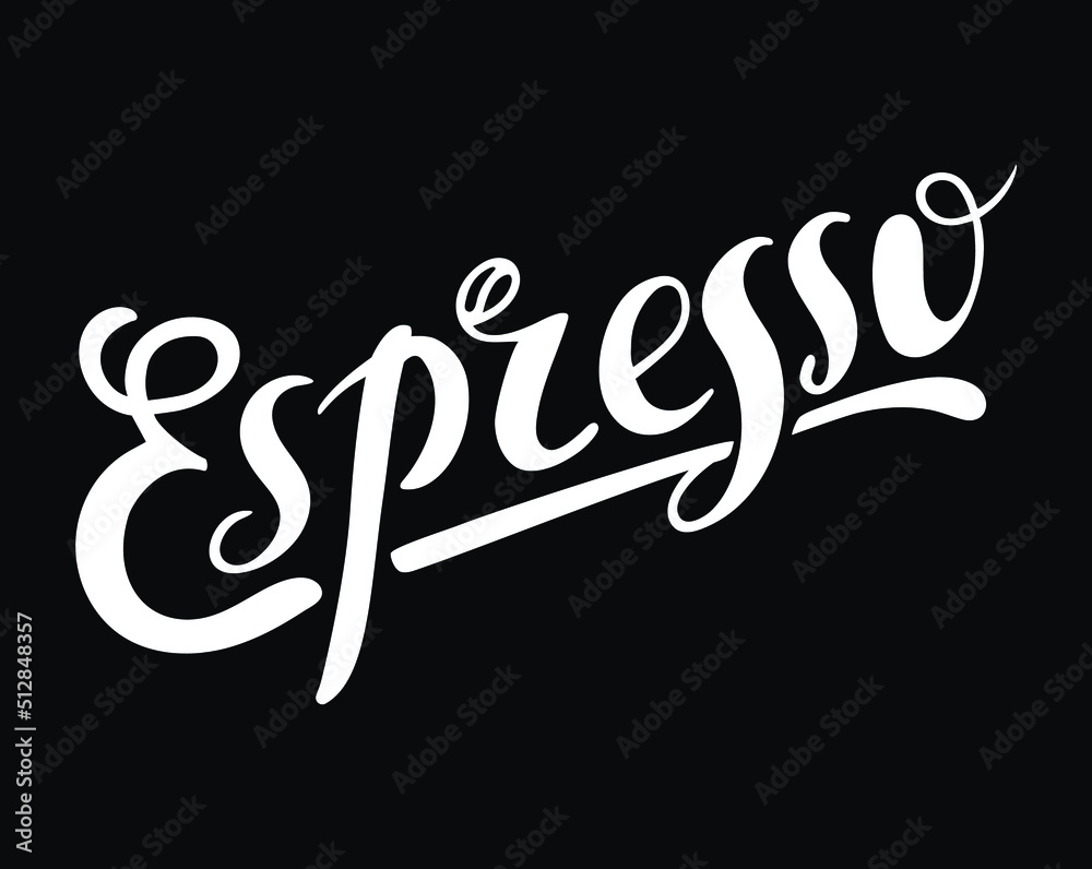 Espresso. Trendy inscription.Hand lettering, white calligraphy letters ...