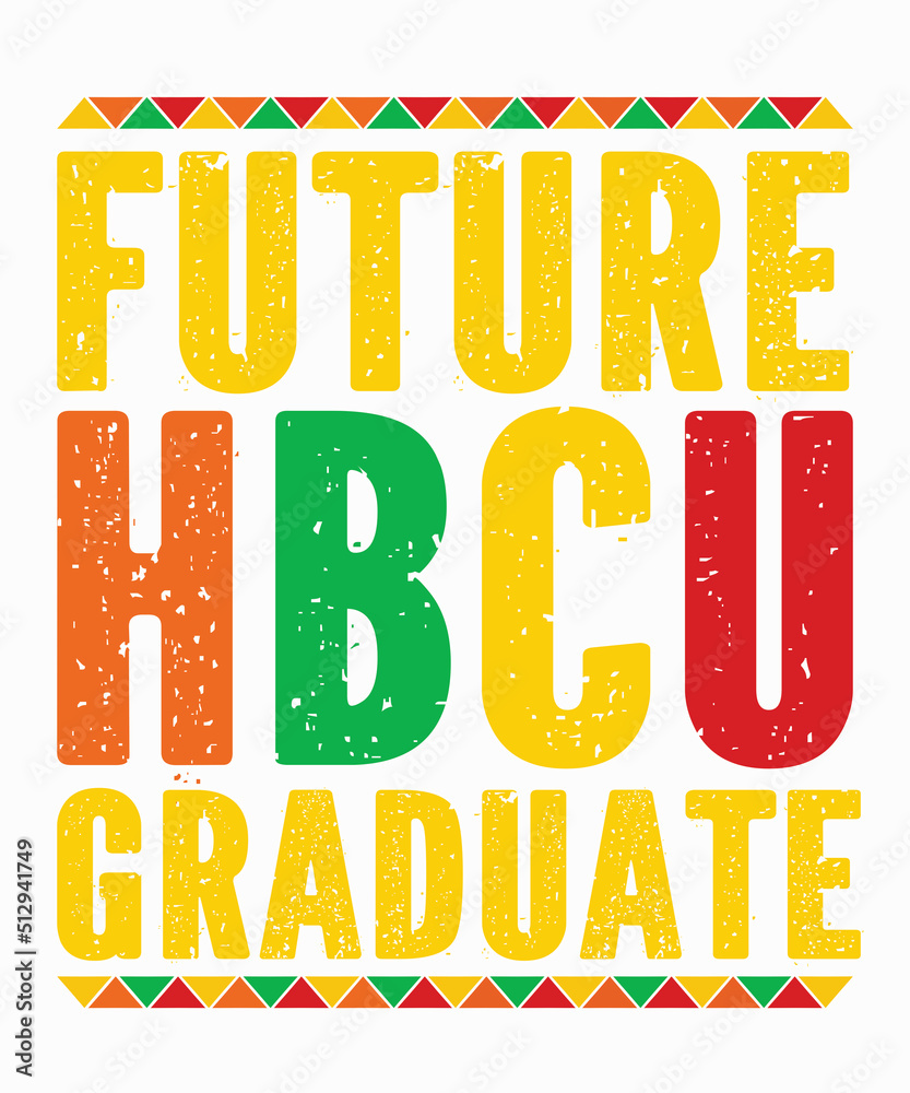 Future HBCU Graduateis a vector design for printing on various surfaces ...