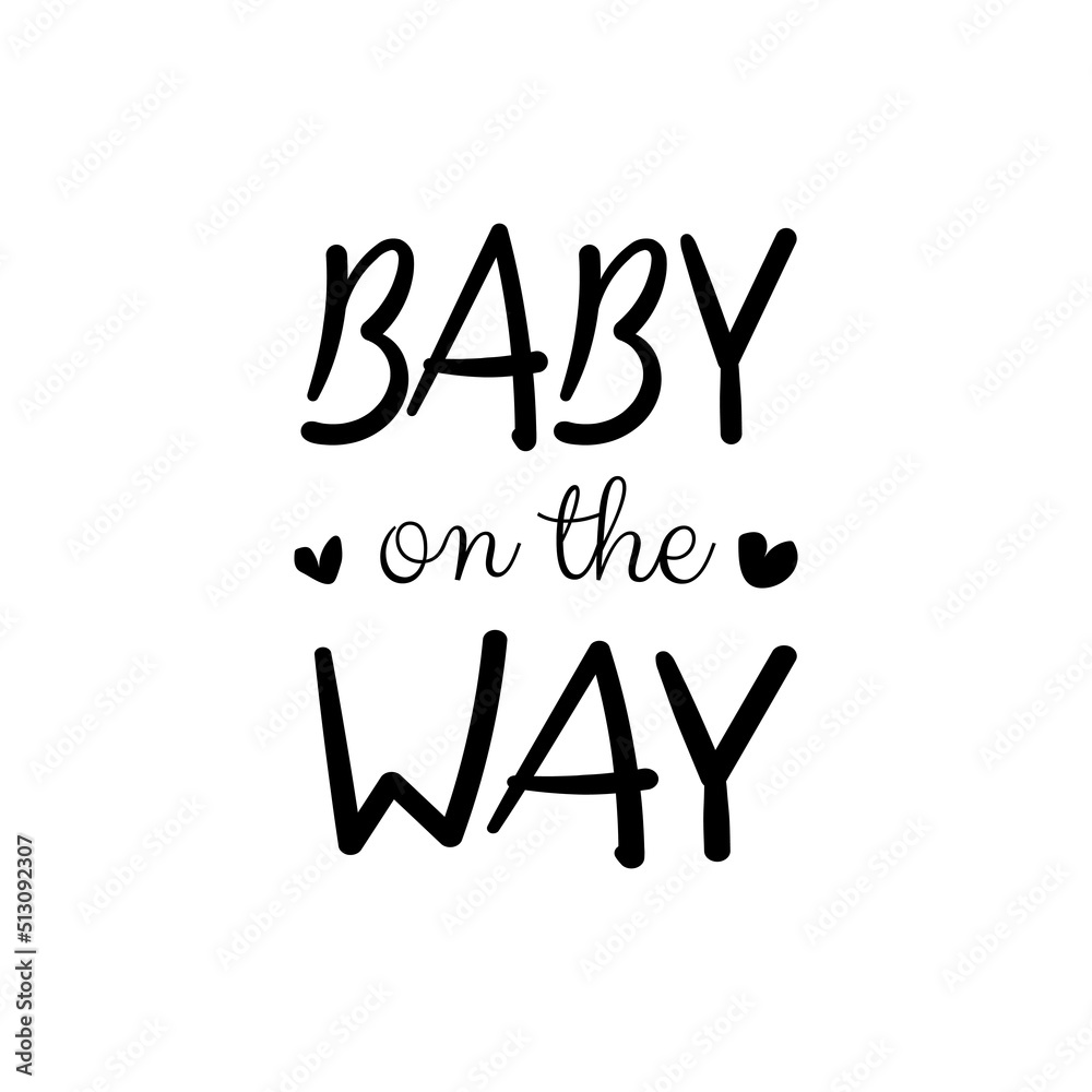 Baby on the way - cute black ink lettering. Baby shower, Welcome ...