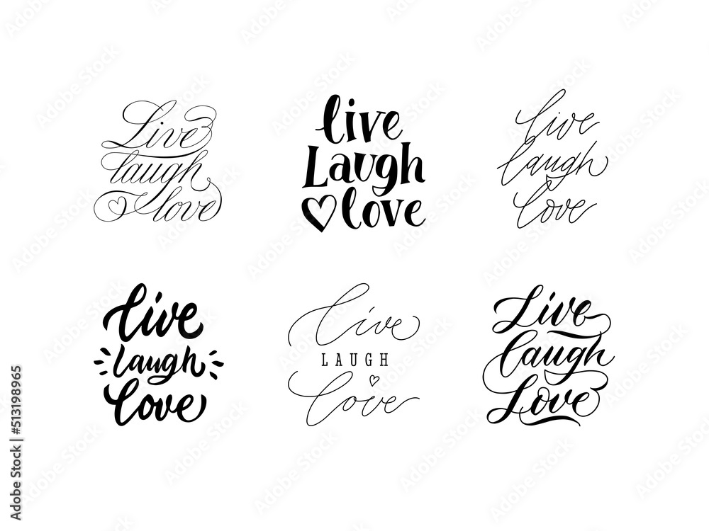 Live Laugh Love lettering. Inspirational calligraphy font slogan for ...