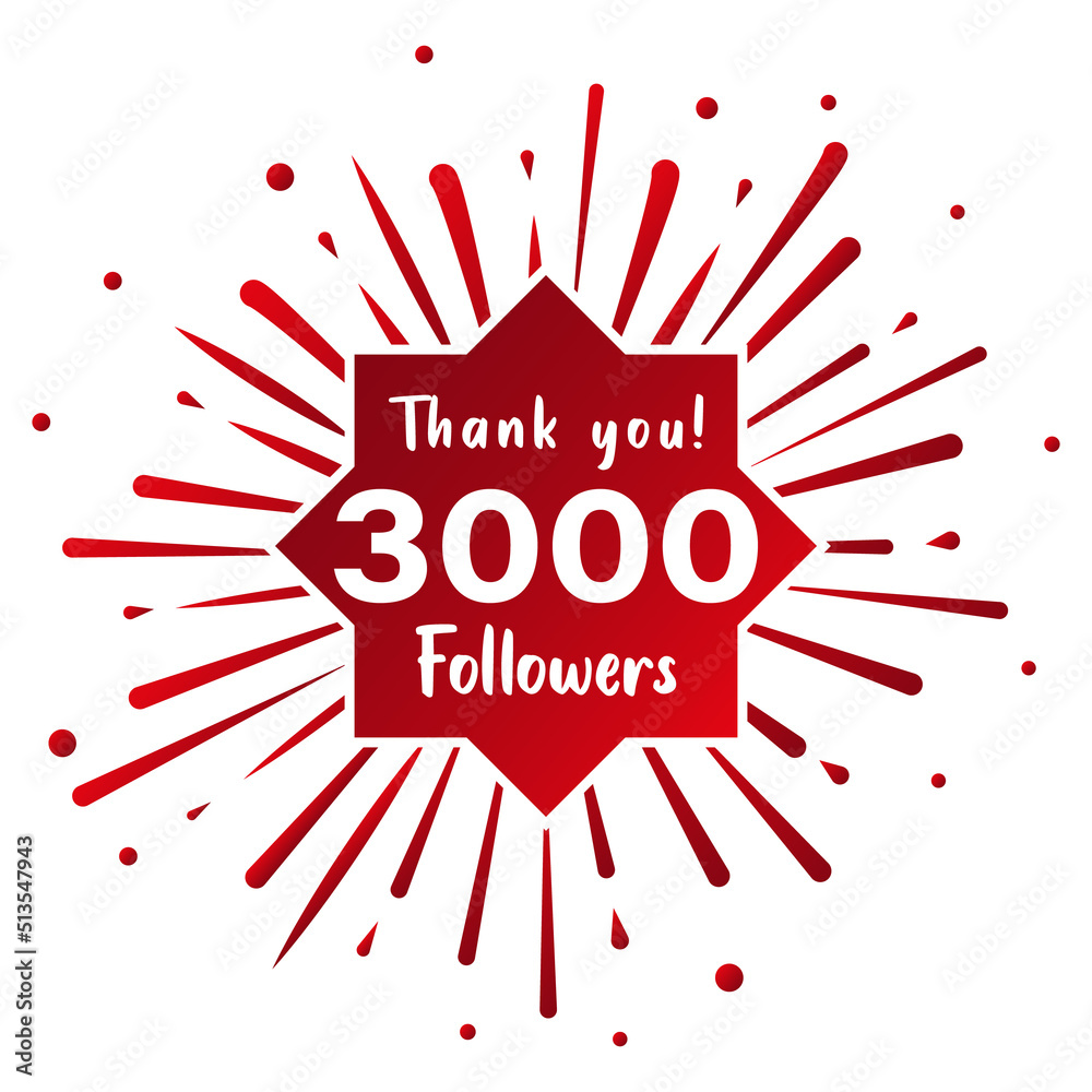 Thank you 3000 followers. Social media concept. 3k followers ...