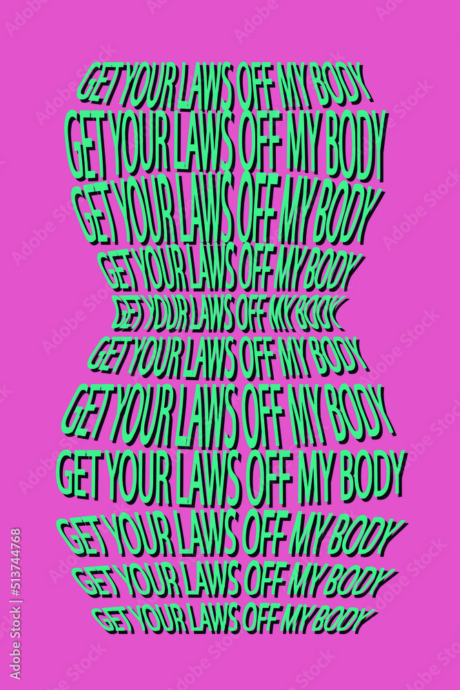 get your laws off my body text woman body shape pacific pink and green ...