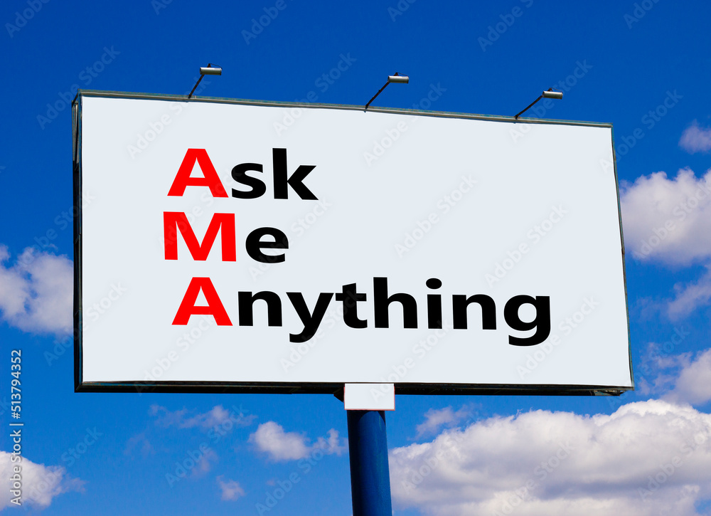 AMA ask me anything symbol. Concept words AMA ask me anything on big ...