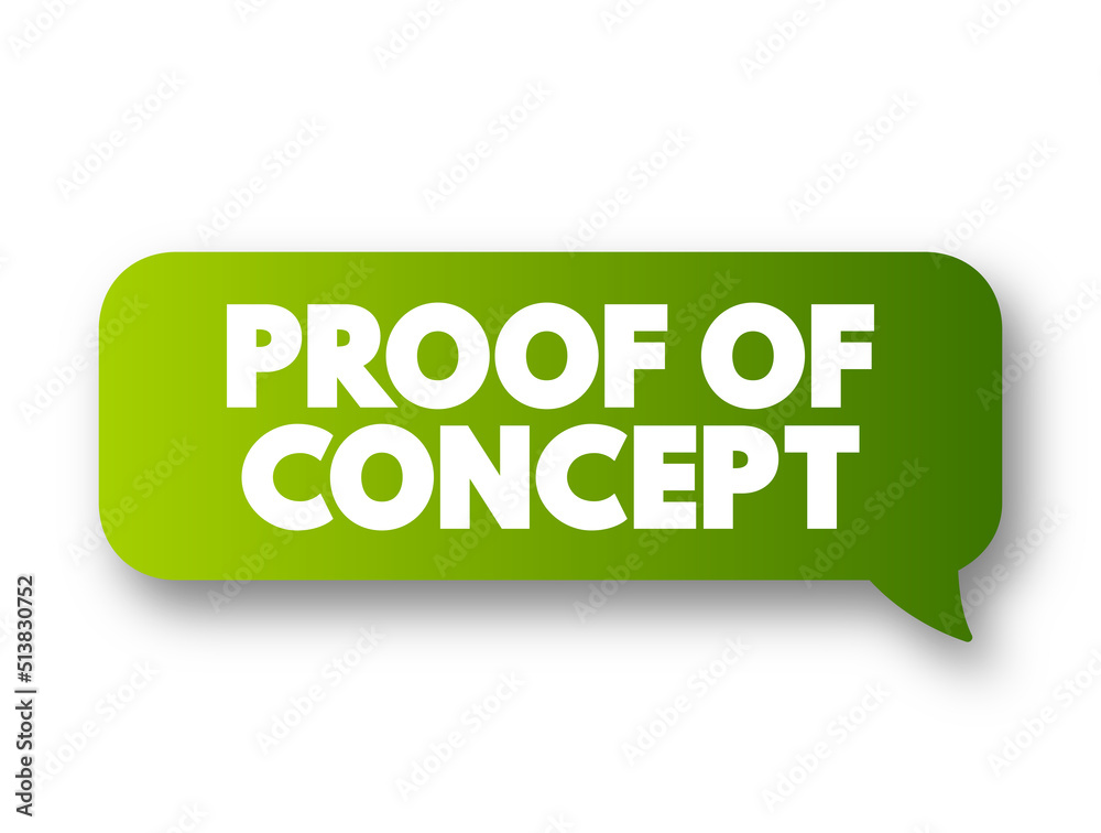 Proof Of Concept - realization of a certain method or idea in order to ... Proof Of Concept - realization of a certain method or idea in order to ...