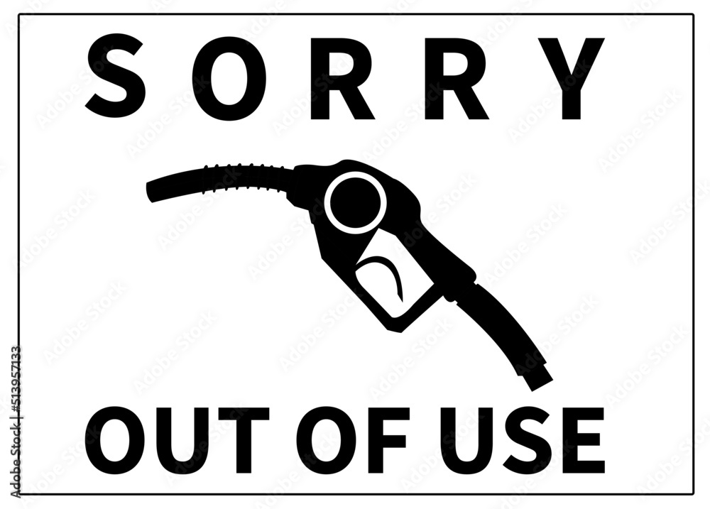 Petrol Station Fuel Pump Out of Use Sorry Sign Text No Petrol Diesel ...